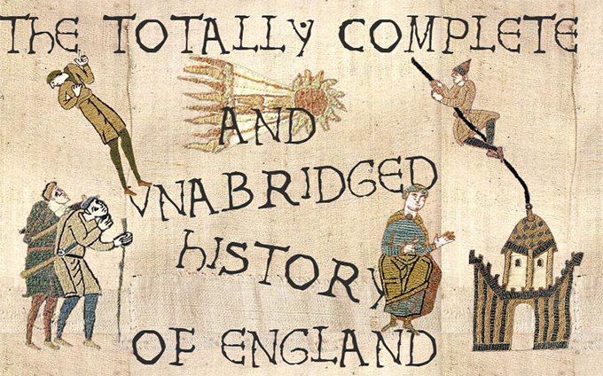 The Totally Complete and Unabridged History of England (13+) - Chicago ...
